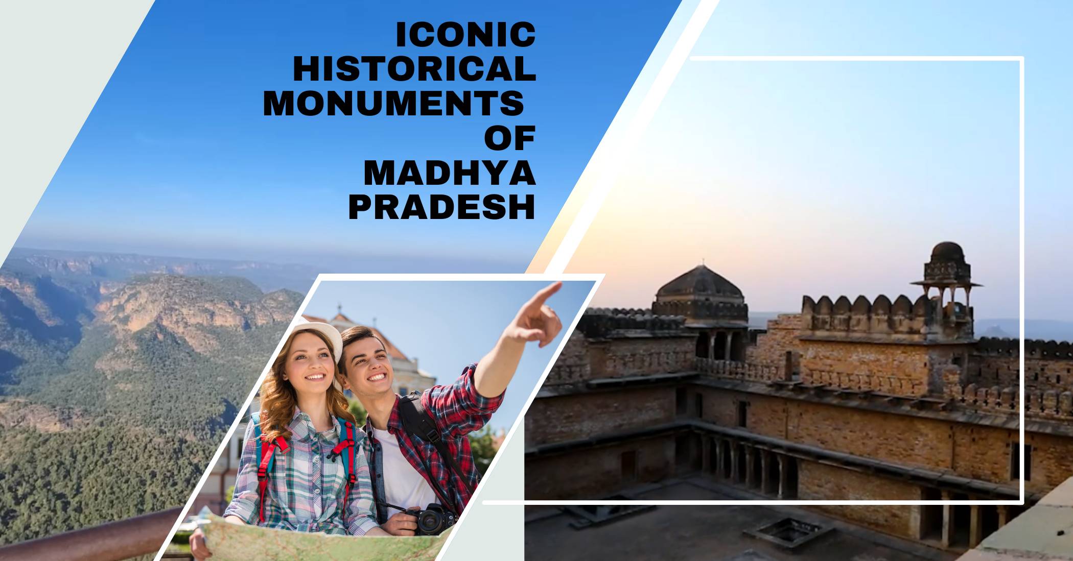 Top 10 Historical Monuments of Madhya Pradesh