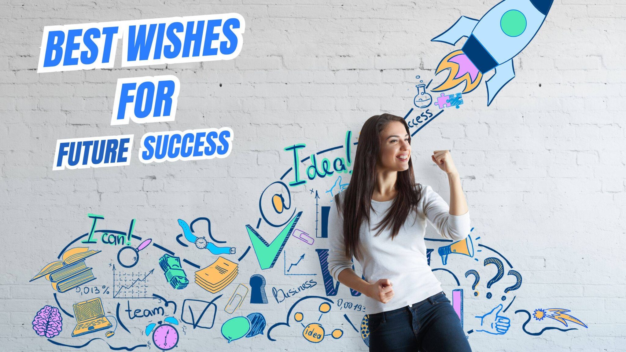 99+ Best Wishes for Future Success: Family, Friends & Partners- CityBit ...
