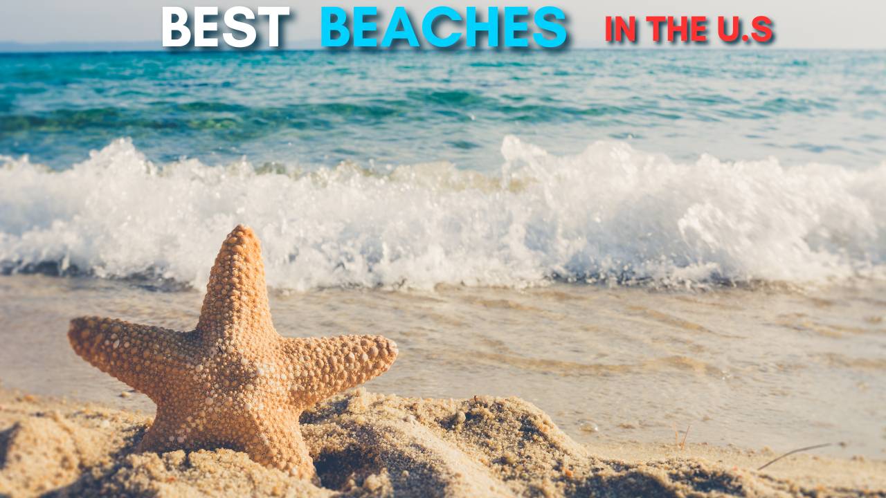 Best 6 Beaches in the U.S. for Families, Couples & Solo Travelers ...