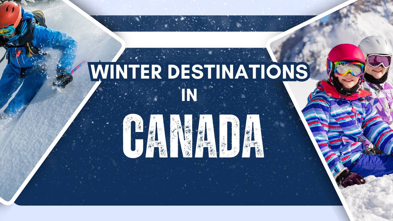 Top Winter Destinations in Canada: Where to Go & What to Do- CityBit Travel