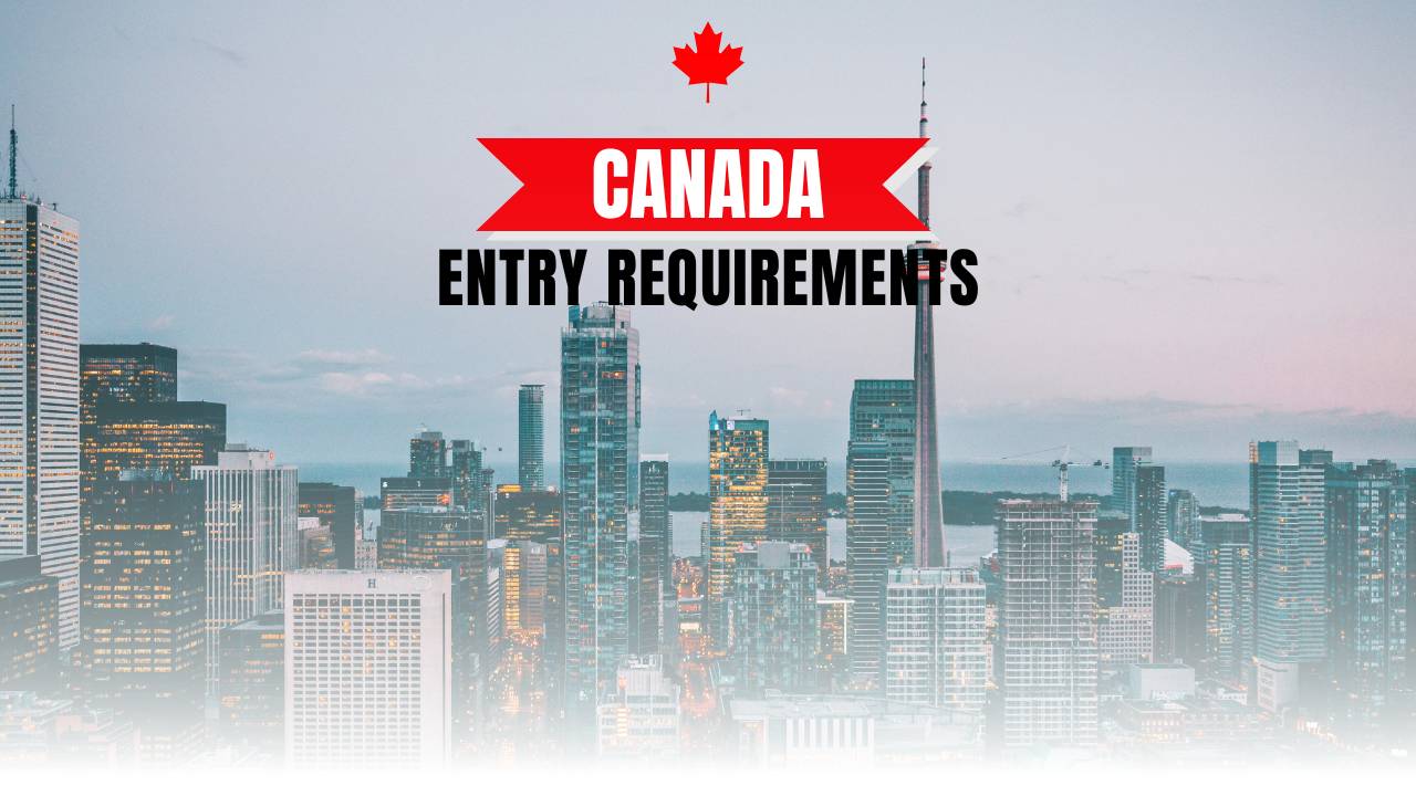 Canada Entry Requirements – What’s New in 2025 - CityBit Travel