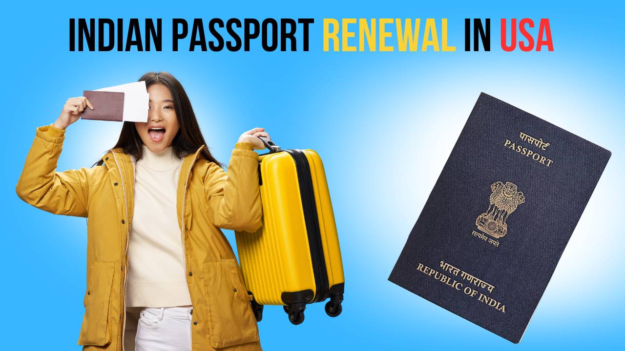 Indian Passport Renewal in USA: Checklist, Processing Time, Costs & How ...