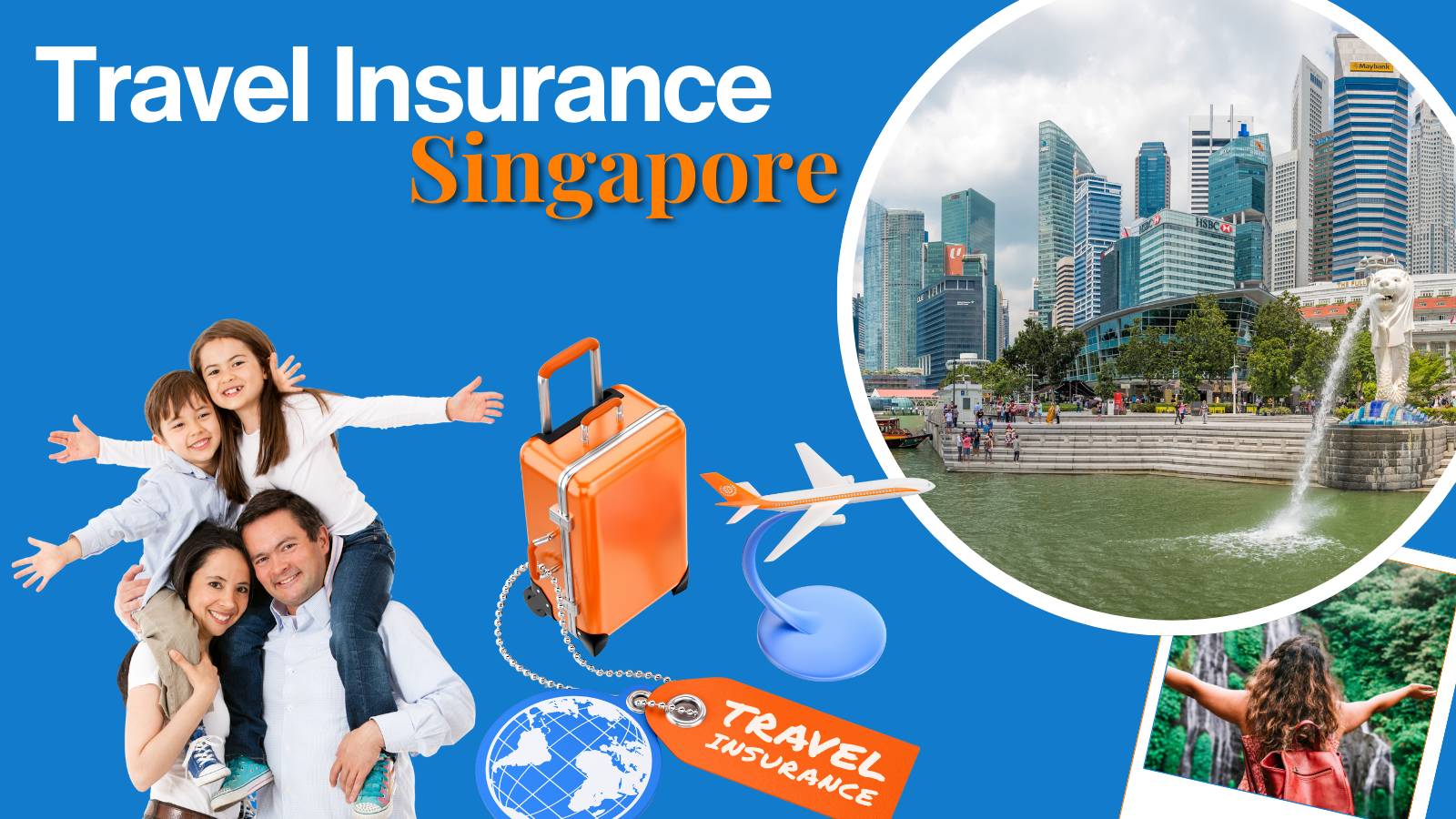 How to Choose the Best Travel Insurance in Singapore: Top 5 Plans