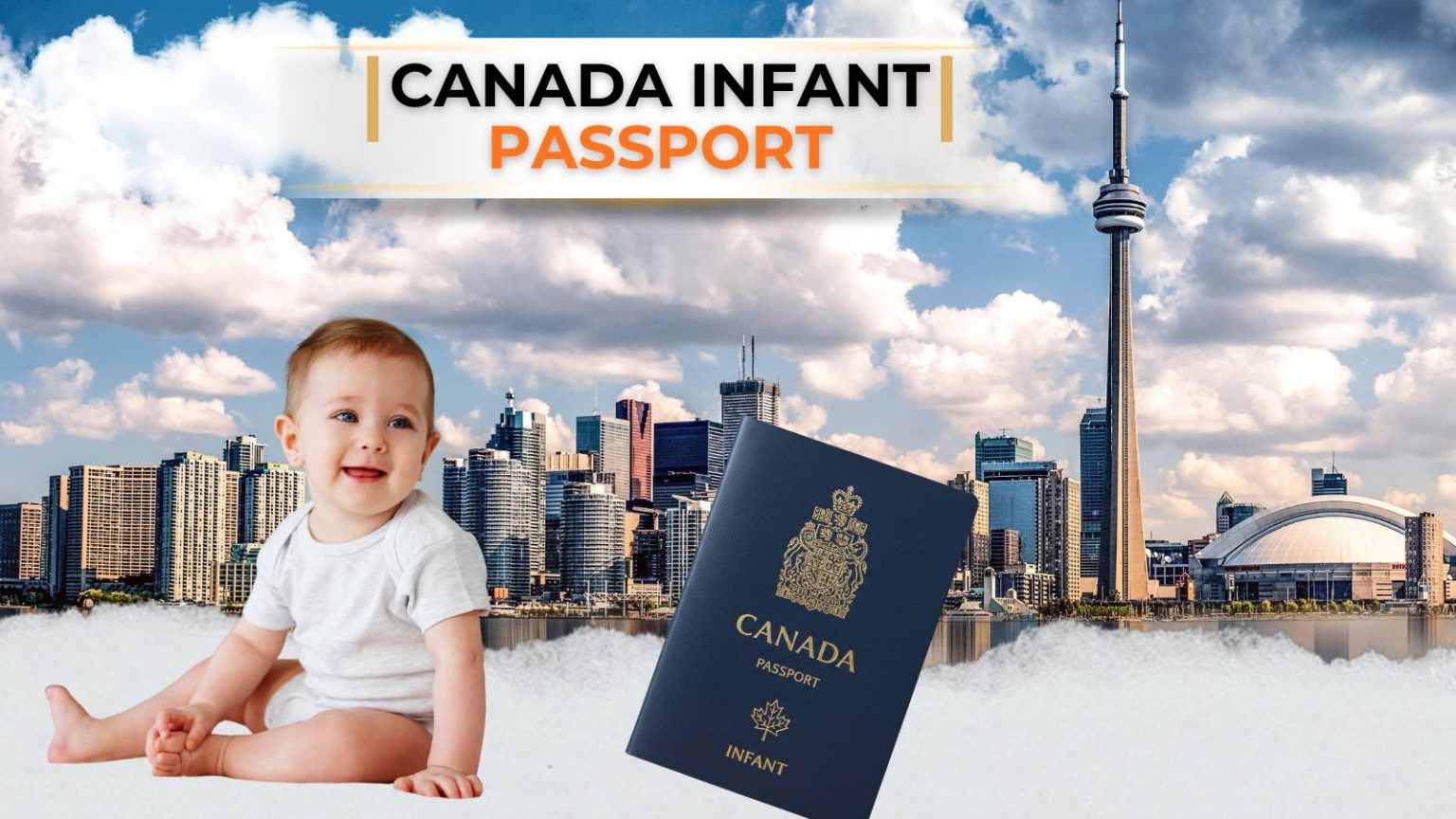 Canada Infant Passport: How to Get the Passport for Baby (0-2 Years ...
