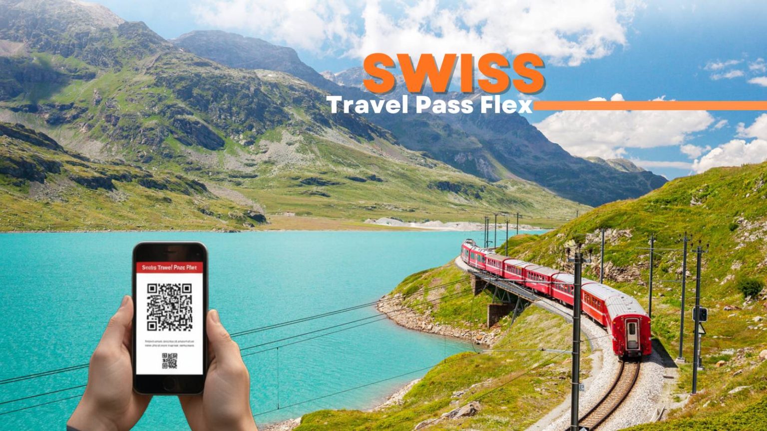 Swiss Travel Pass Flex: Price, Benefits, How to Use & Activation+ Pass ...