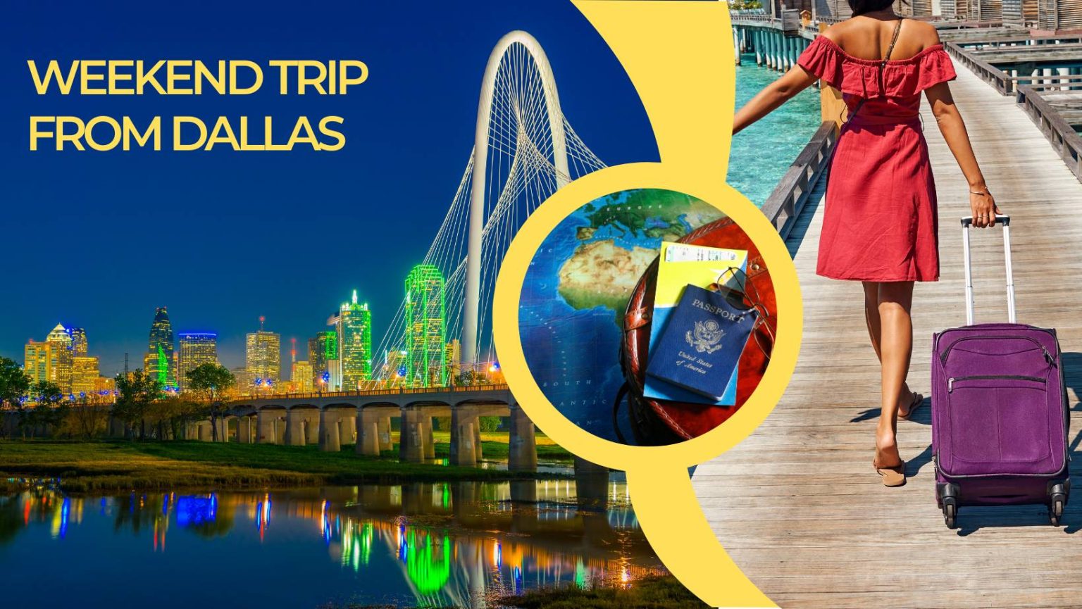 Best Weekend Getaways from Dallas in Under 3 Hours