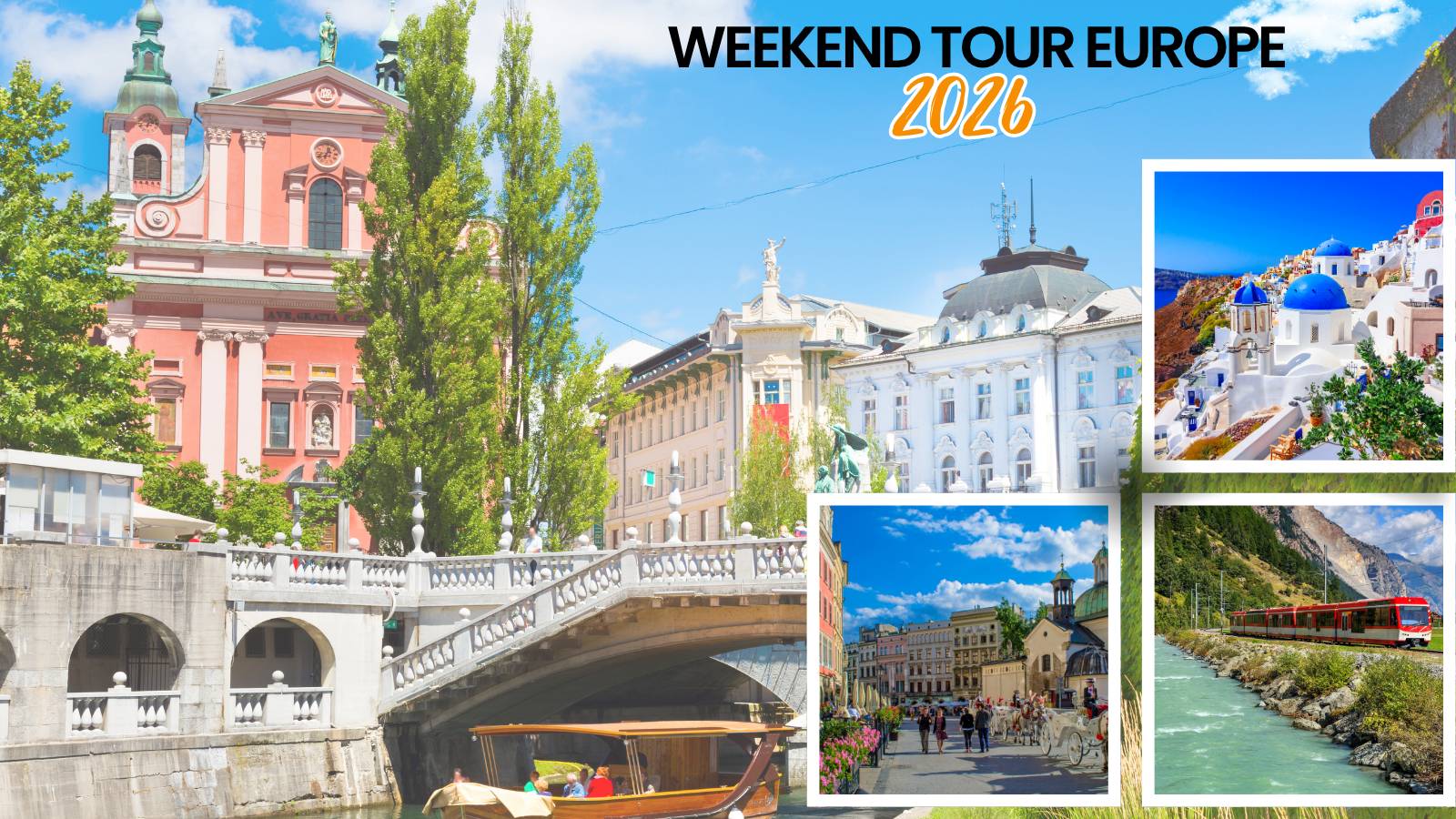 Weekend Tour Europe 2026: Top Destinations & Itineraries for 2-3 Day Trips