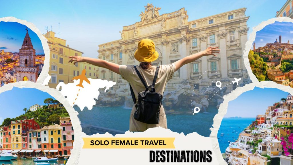 Solo Female Travel Destinations Where You’ll Feel Safe & Empowered